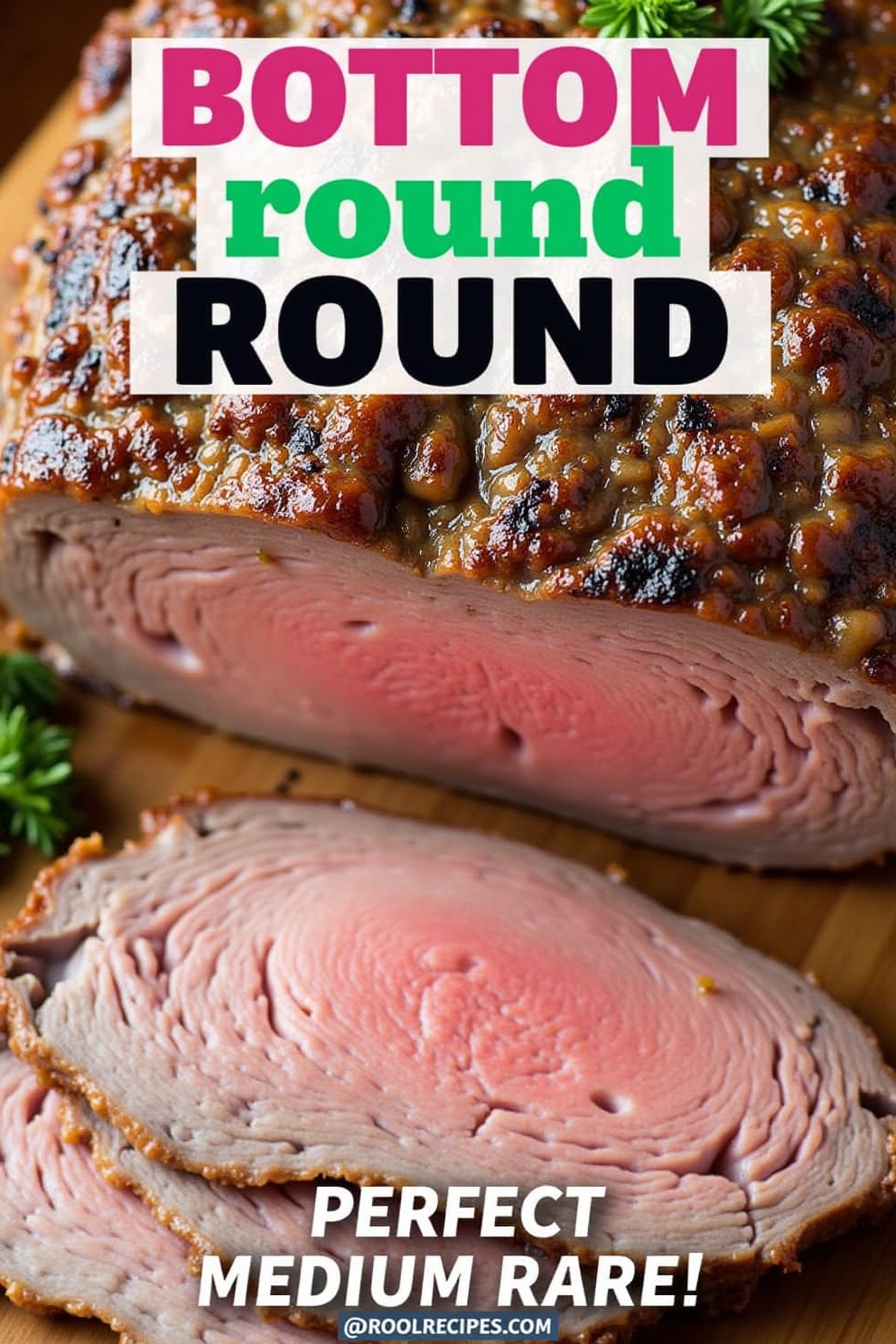 Perfect Bottom Round Roast: Unlock the Secret to Juiciest Beef Every ...