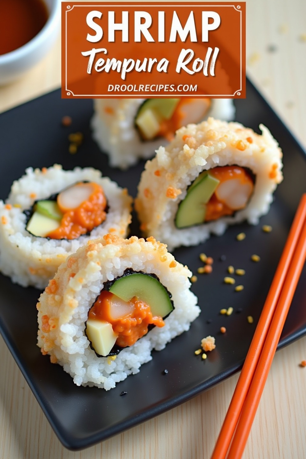 Shrimp Tempura Roll: Discover the Secret to Restaurant-Quality Sushi at Home! - Drool Recipes